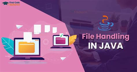 File Handling In Java First Code School