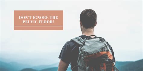 Men Have A Pelvic Floor Too Pelvic Health Physiotherapy Wellington