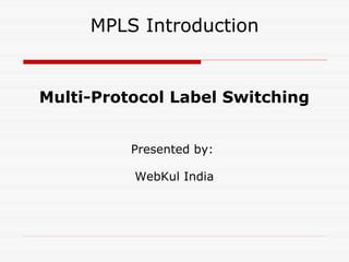 MPLS Multi Protocol Label Switching PPT