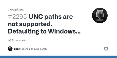 Unc Paths Are Not Supported Defaulting To Windows Directory · Issue 2295 · Pypapipenv · Github
