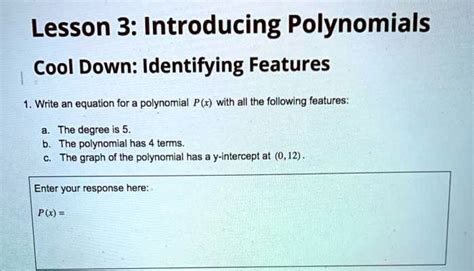 Solved Lesson 3 Introducing Polynomials Cool Down Identifying Features Write An Equation For
