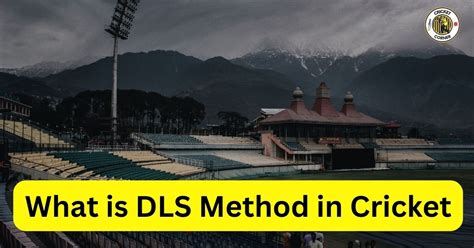 What Is Dls Method In Cricket