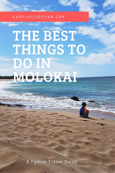 The Best Things To Do In Molokai Molokai Hawaii Things To Do