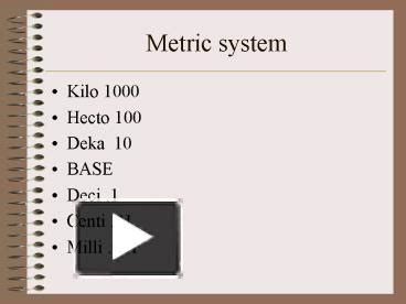 Metric System Presentation Free To View