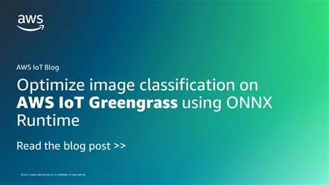 Onnx Runtime を使った Aws Iot Greengrass 上での画像分類の最適化 Amazon Web Services ブログ