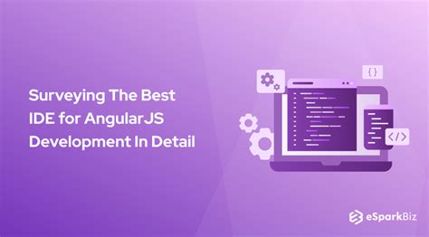 Diving Into Best IDE For AngularJS Development ESparkBiz