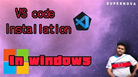 Vs Code Installation For Web Development And Dsa Step By Step Explanation S U P E R N O V A