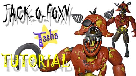 Джек О Фокси ФНАФ из пластилина Туториал Jack O Foxy Fnaf Vr Help
