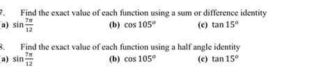 Solved Find The Exact Value Of Each Function Using A Sum Or
