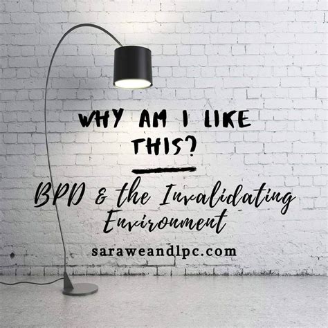 Bpd And The Invalidating Environment — Sara Weand Lpc