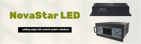 NovaStar LED Innovation Application In Professional LED Display Control