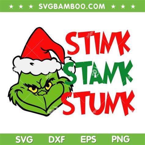 2022 Grinch Stink Stank Stunk Svg