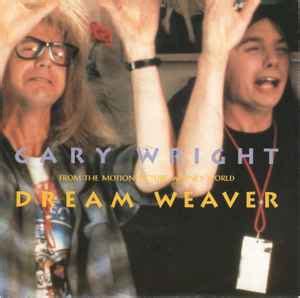 Gary Wright Dream Weaver Vinyl 7 45 Rpm 1992 R7364798 Discogs