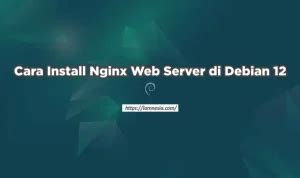 Tutorial Cara Install Web Server Apache di Debian 12 - Lamnesia Media