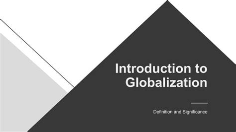 Pl1 Intro To Globalization Pptx Business Business And Finance