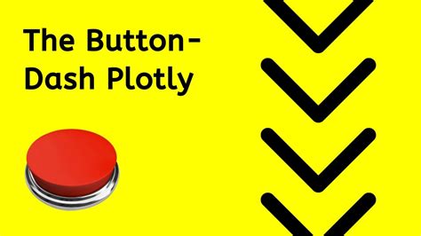 Button In Python Data App Plotly Dash Youtube