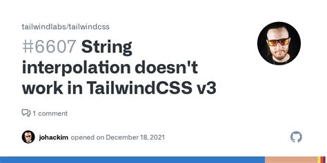 string interpolation doesn t work in tailwindcss v3 · issue 6607