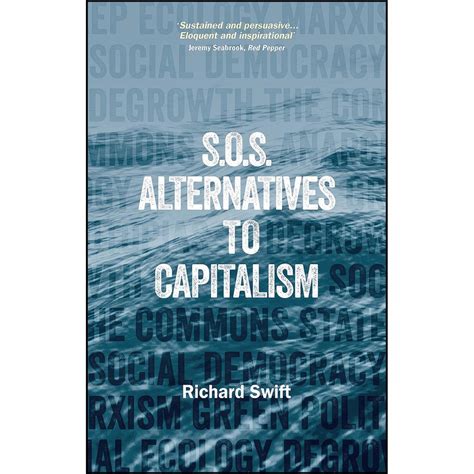 قیمت و خرید کتاب Sos Alternatives To Capitalism اثر Richard Swift