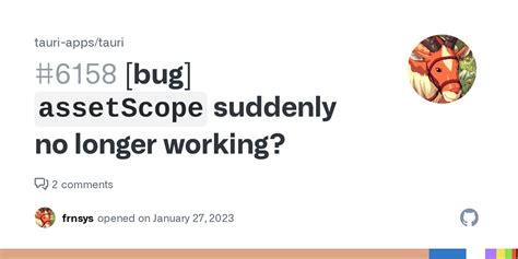 Bug `assetscope` Suddenly No Longer Working · Issue 6158 · Tauri Appstauri · Github