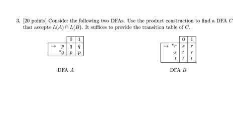 solved 3 [20 points] consider the following two dfas use
