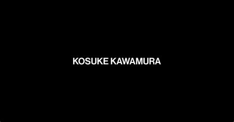 Works｜kosuke Kawamura Official