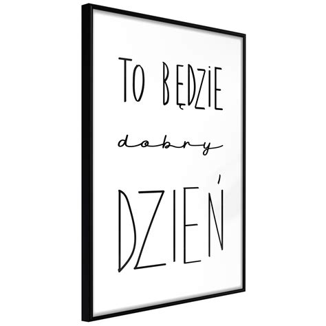 Poster To B Dzie Dobry Dzie Ordinare Kunstloft