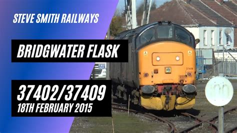 Bridgwater Flask 37402 And 37409 18th February 2015 Youtube