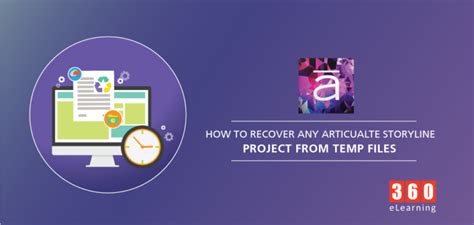 How To Recover Any Articualte Storyline Project From Temp Files