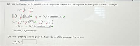 Solved A ﻿use The Theorem On Bounded Monotonic Sequences