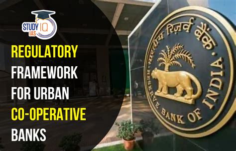regulatory framework for urban co operative banks