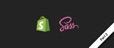 Guide To Sass With Shopify Pt 2 Mixins And Functions Shopify India
