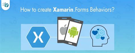 How To Create Xamarinforms Behaviors
