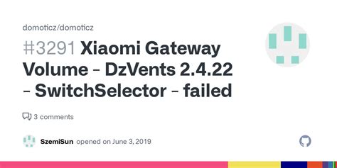 Xiaomi Gateway Volume Dzvents 2422 Switchselector Failed