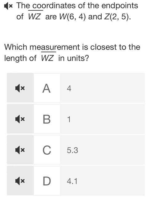 Solved The Coordinates Of The Endpoints Of Overline WZ Are W And Z Which Measureme