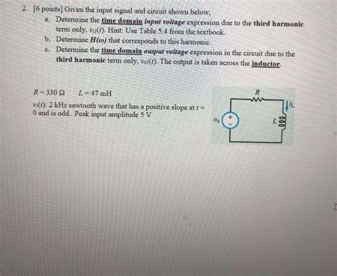 solved 2 [6 points] given the input signal and circuit