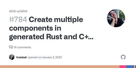 Create Multiple Components In Generated Rust And C Code Issue Slint Ui Slint GitHub