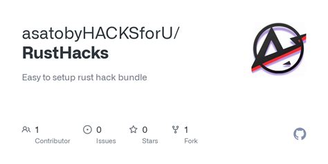 Github Asatobyhacksforurusthacks Easy To Setup Rust Hack Bundle