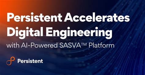 Soeren Bech On Linkedin Persistent Accelerates Digital Engineering With Ai Powered Sasva™ Platform