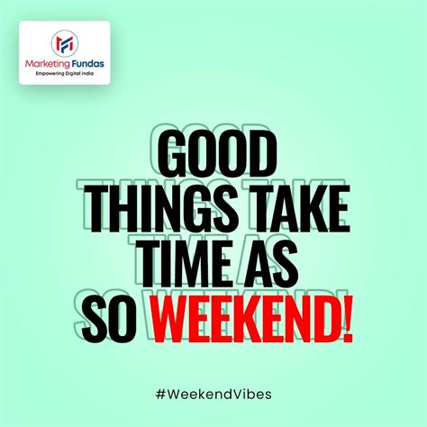 Marketing Fundas On Linkedin Weekendmode Goodtimesahead