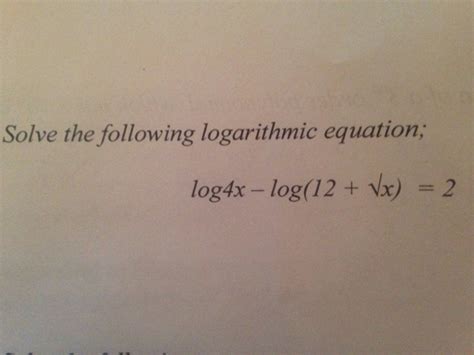 Solved Solve The Following Logarithmic Equation Log X Chegg Com