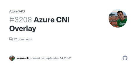 Azure CNI Overlay Issue Azure AKS GitHub