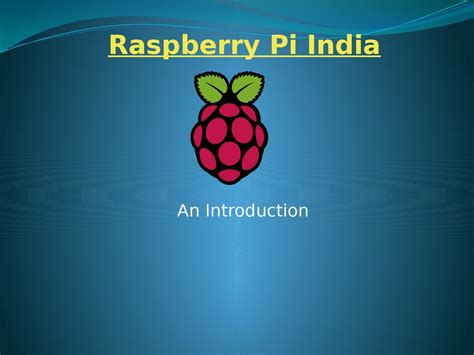 Raspberry Pi India презентация онлайн