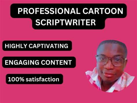 An Entertaining And Well Detailed Cartoon Scriptwriter For YouTube Upwork