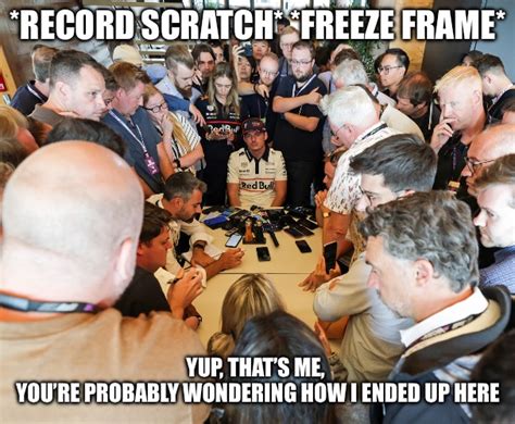 Max Verstappen - Yup, thats’s me, you’re probably wondering how I ended ...