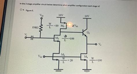 Solved In The 2 Stage Amplifier Circuit Below Determine What