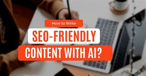 How To Write SEO Friendly Content With AI Zorgle
