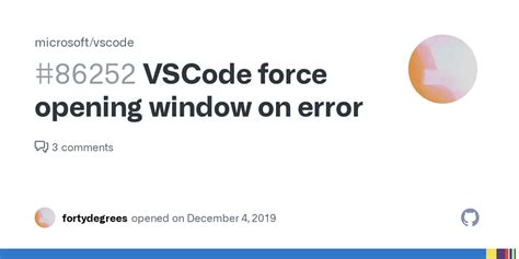 Vscode Force Opening Window On Error · Issue 86252 · Microsoftvscode · Github