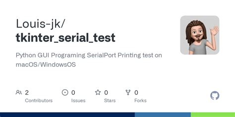 GitHub Louis Jk Tkinter Serial Test Python GUI Programing SerialPort Printing Test On MacOS