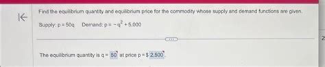 Solved Find The Equilibrium Quantity And Equilibrium Price Chegg Com
