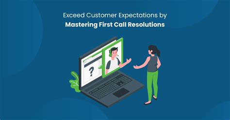 Mastering First Call Resolution Fcr In Contact Centers Tips To Surpass Industrial Benchmarks